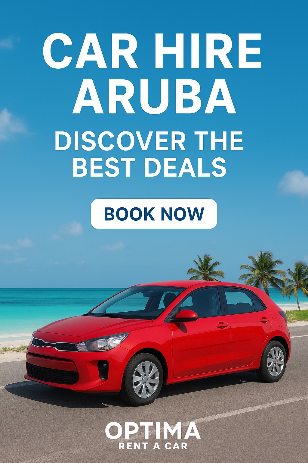 Car Hire Aruba: Your Ultimate Guide - Optima